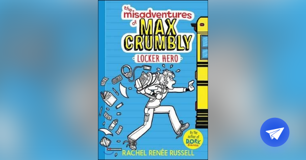 The Misadventures of Max Crumbly: Locker Hero (Hardcover) - 플라이북