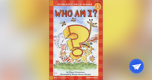 Who Am I? (Scholastic Hello Reader Level 1-09) - 플라이북