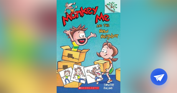 Monkey Me and the New Neighbor: A Branches Book (Monkey Me #3 ...