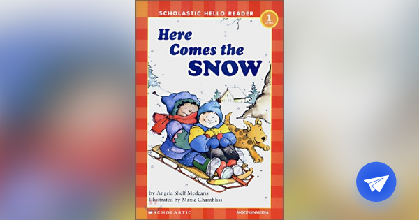 Here Comes the Snow (Scholastic Hello Reader Level 1-25) - 플라이북