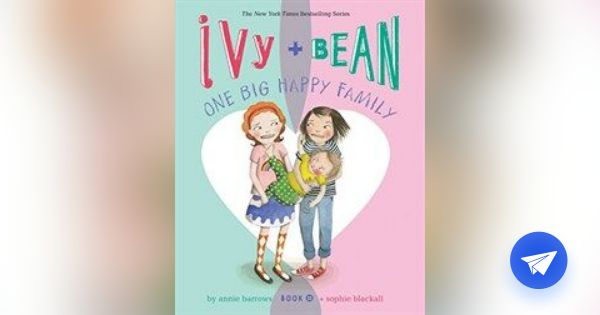Ivy + Bean One Big Happy Family (Hardcover) - 플라이북