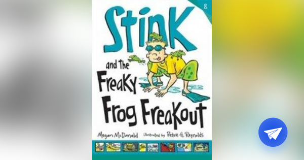 Stink and the Freaky Frog Freakout (Paperback) - 플라이북
