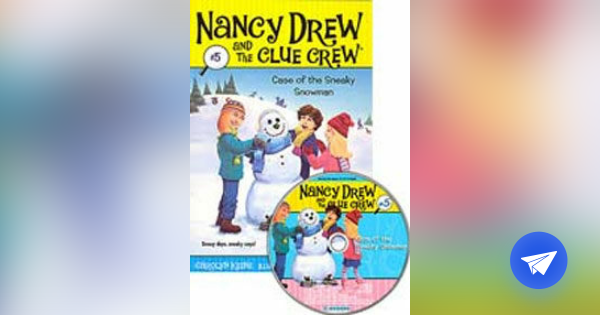 Nancy Drew and The Clue Crew #5 : Case of the Sneaky Snowman (Paperback ...