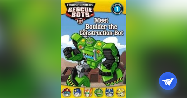 Transformers: Rescue Bots: Meet Boulder the Construction-Bot (Paperback ...