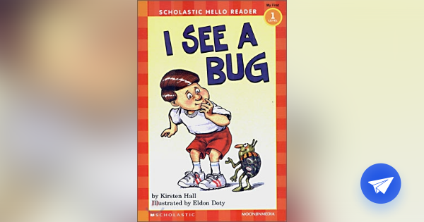 I See a Bug (Scholastic Hello Reader Level 1) - 플라이북
